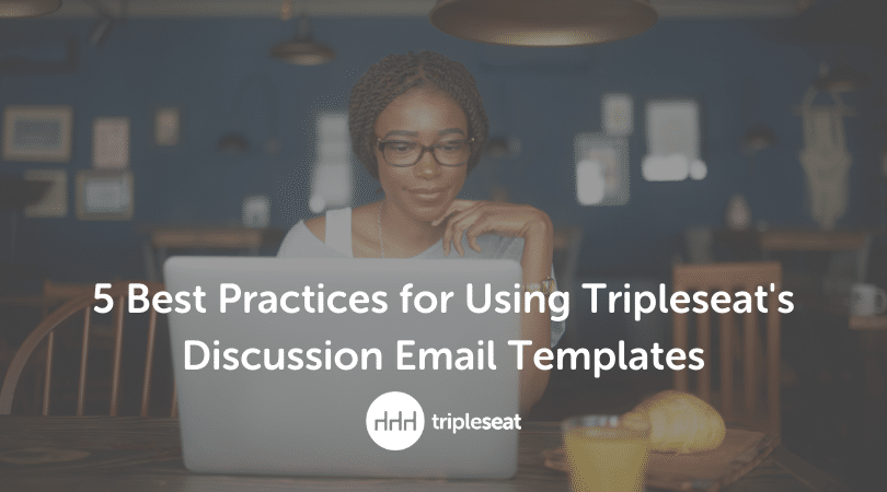 5 Best Practices for Using Tripleseat's Discussion Email Templates
