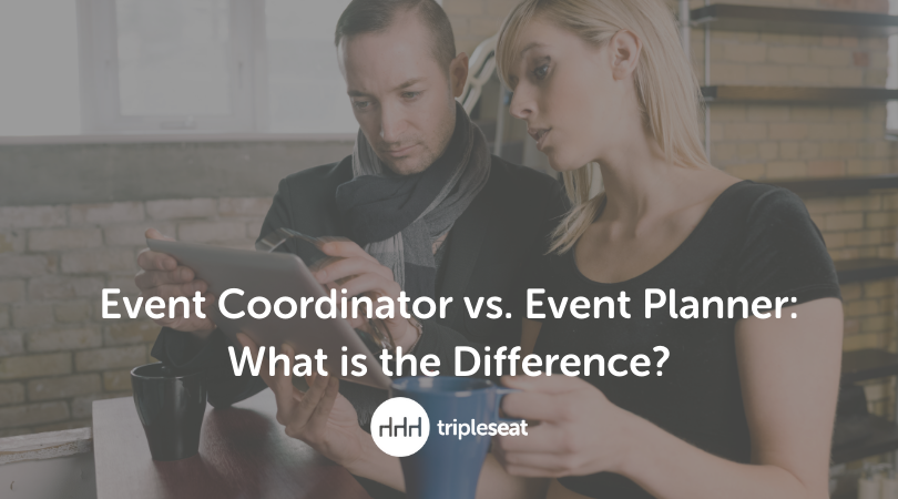 Event Coordinator Vs Event Planner What Is The Difference Tripleseat Event Coordinator Vs Event Planner What Is The Difference Tripleseat