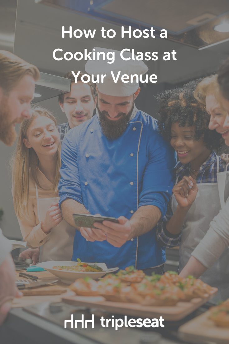 How to Host a Cooking Class at Your Venue - Tripleseat
