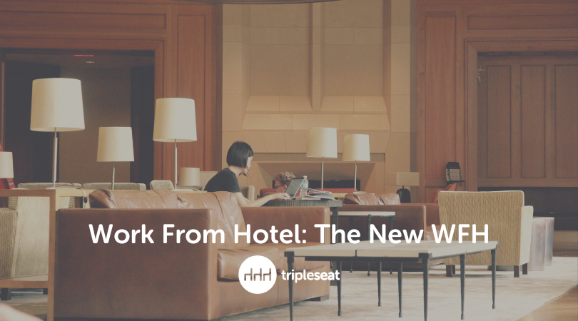 Work From Hotel: The New WFH