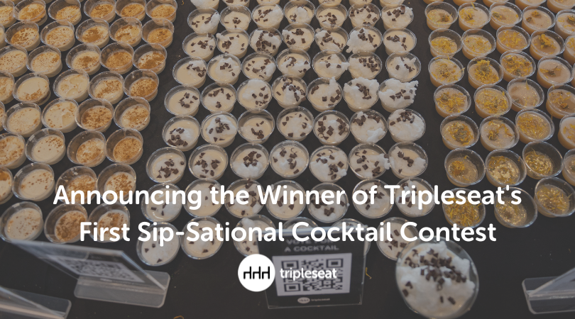 Announcing the 2022 Winner of the Tripleseat Sip-Sational Cocktail Contest